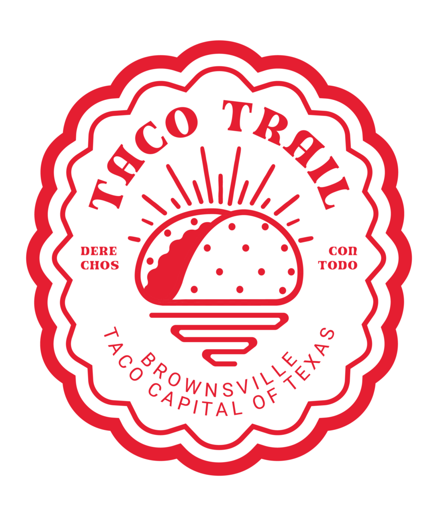 Taco Trail - Visit Brownsville Texas